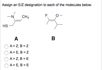 Solved Assign an E/Z designation to each of the molecules | Chegg.com