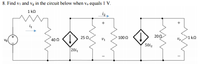 Solved Find v_1 and v_g in the circuit below when v_o equals | Chegg.com