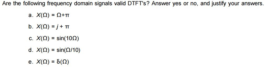 Solved Are the following frequency domain signals valid | Chegg.com