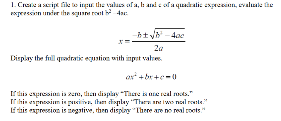 Solved Create a script file to input the values of a, b and | Chegg.com