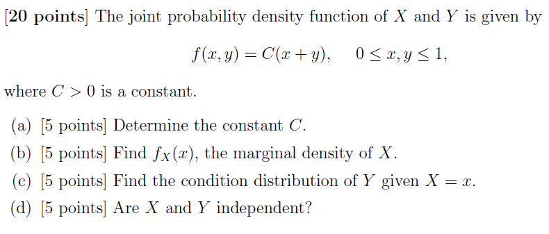 Solved The joint probability density function of X and Y is | Chegg.com