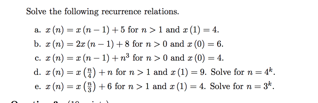 Solved Solve the following recurrence relations. a, x (n)-x | Chegg.com