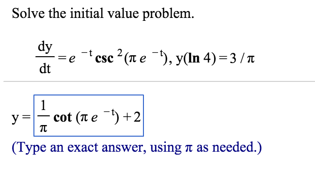 Solved Solve the initial value problem. dy/dt = e^-t csc^2 | Chegg.com