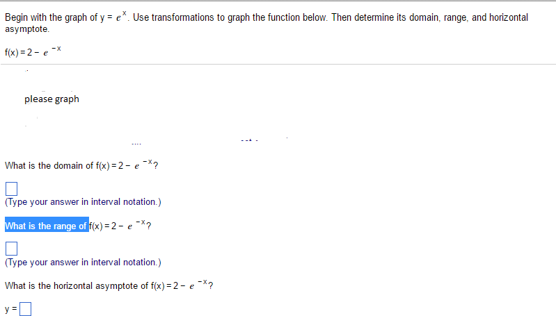 Solved Begin with the graph of y = e^x. Use transformations | Chegg.com