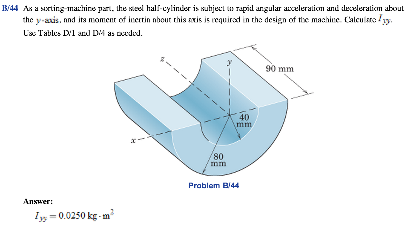 Solved As a sorting-machine part, the steel half-cylinder is | Chegg.com