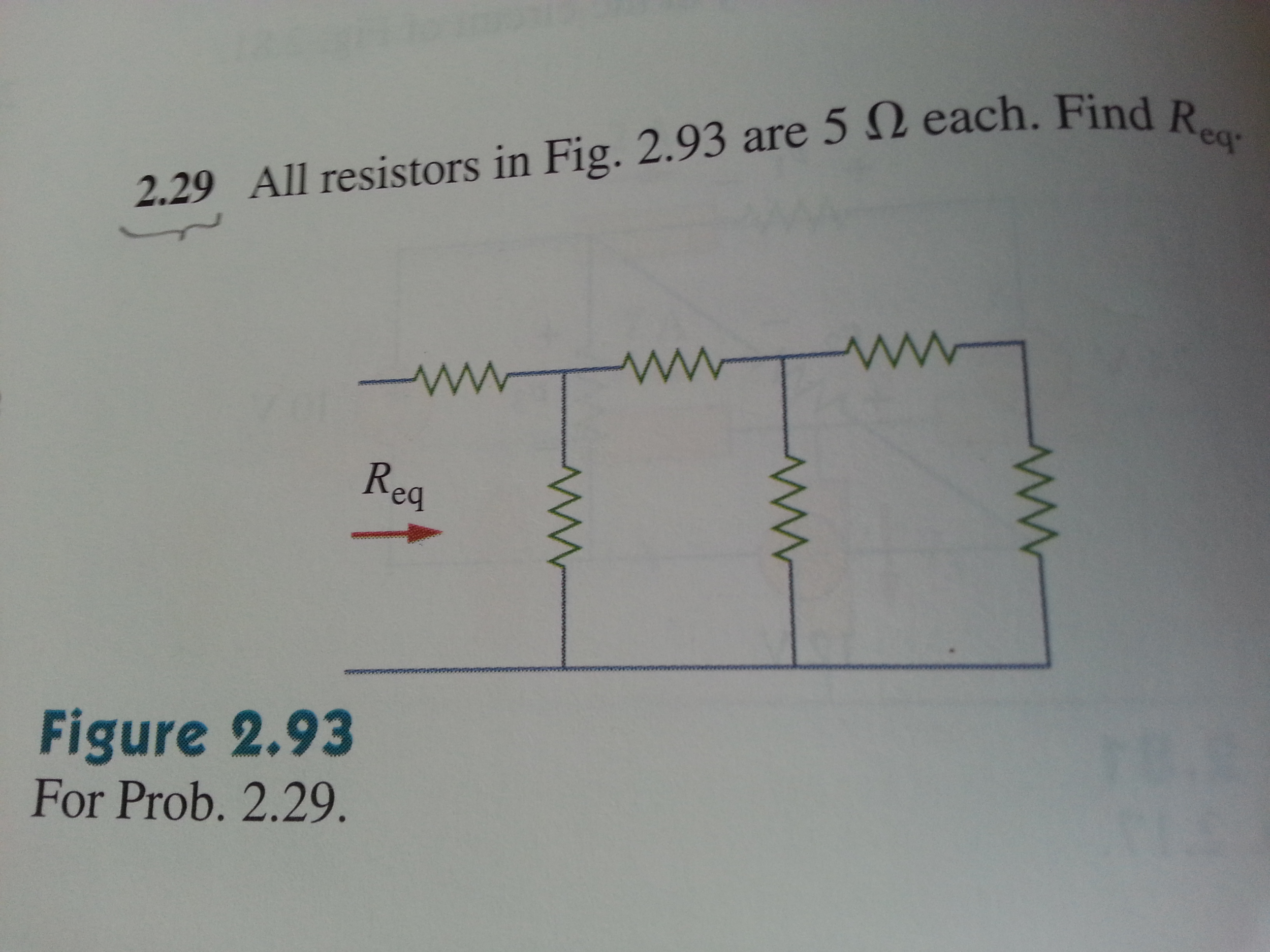 Solved 2.29 All resistors in Fig. 2.93 are 5 omega each. | Chegg.com