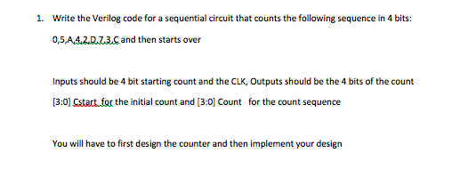 Write the Verilog code for a sequential circuit that | Chegg.com