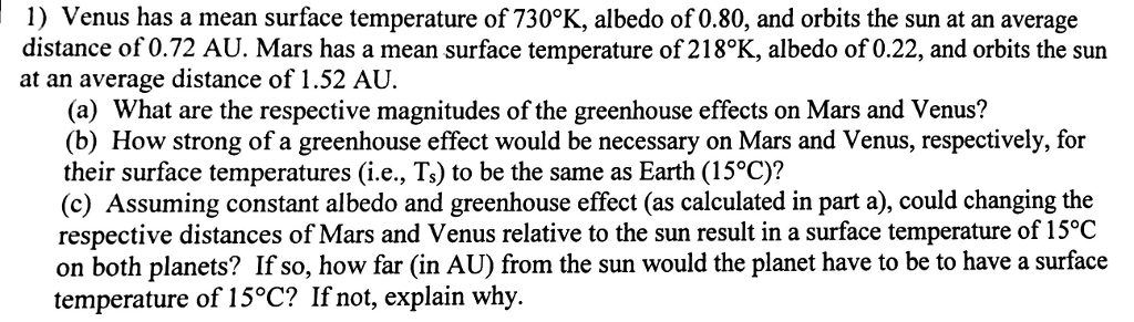 Solved Venus has a mean surface temperature of 730K, albedo | Chegg.com