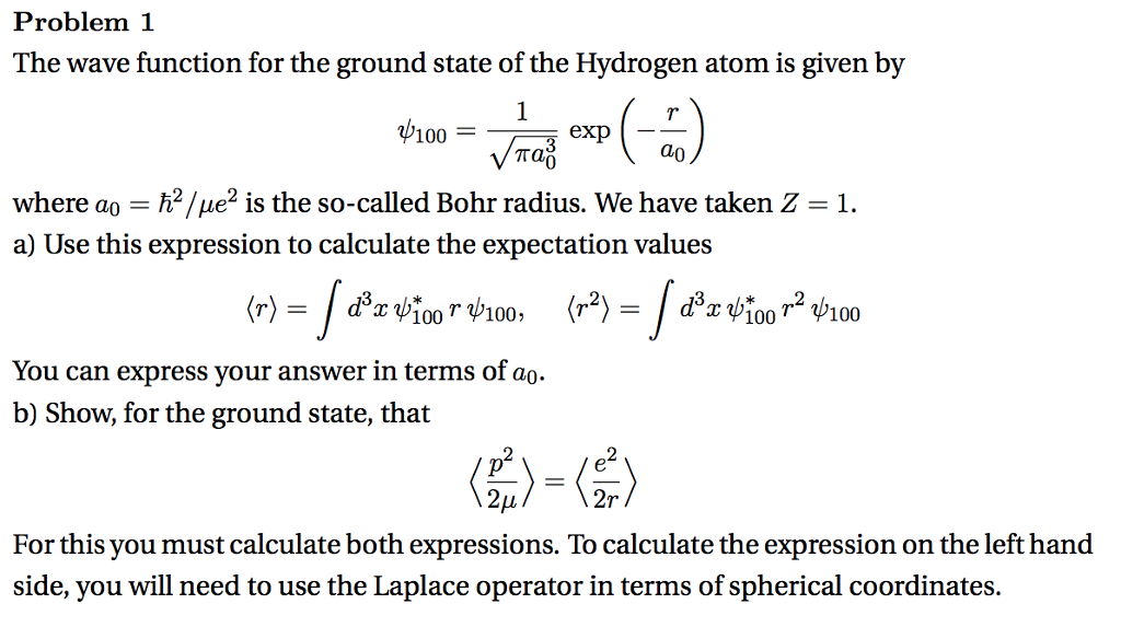 Solved Problem 1 The Wave Function For The Ground State Of