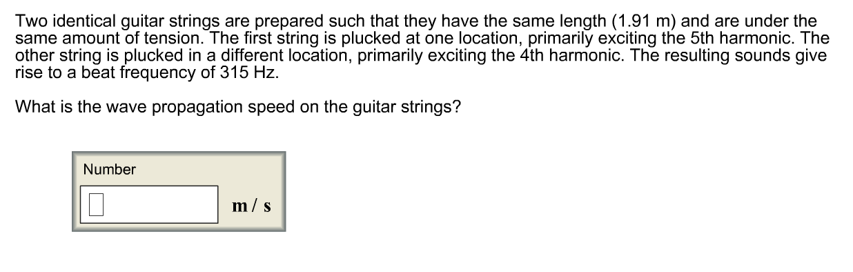 Solved Two identical guitar strings are prepared such that | Chegg.com