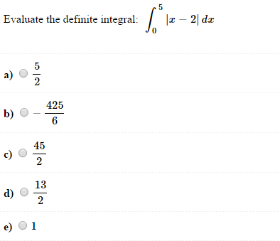 Solved Evaluate the definite integral: integrate 0 between 5 | Chegg.com