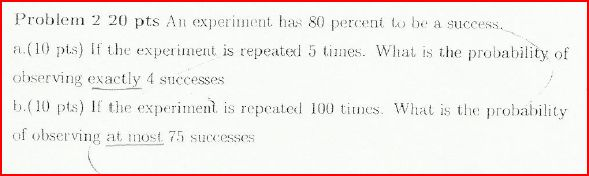 Solved An experiment has 80 percent to be success. If the | Chegg.com