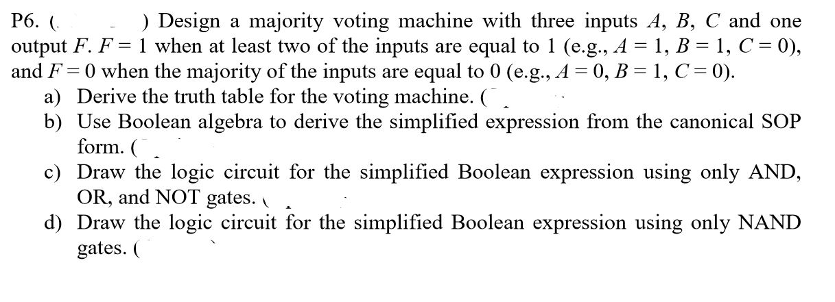Solved Design A Majority Voting Machine With Three Inputs A 9996