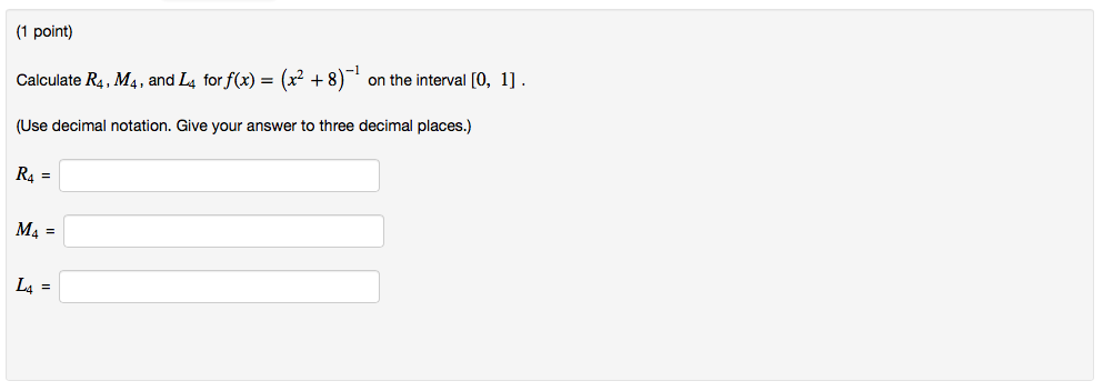 Solved Calculate R4,M4, and L4 forf(x)=(x2+8)-1 on the | Chegg.com