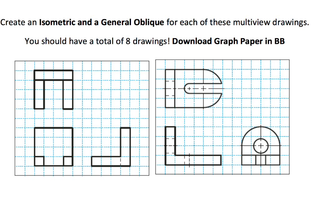 Solved Create an Isometric and a General Oblique for each of | Chegg.com