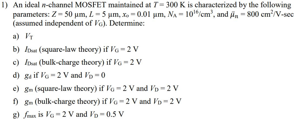 Solved 1) An ideal n-channel MOSFET maintained at T= 300 K | Chegg.com