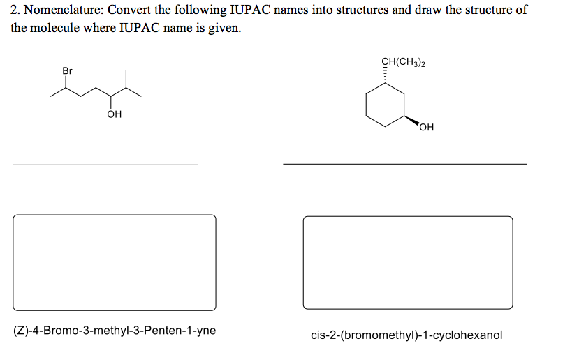 Solved 2. Nomenclature: Convert the following IUPAC names | Chegg.com