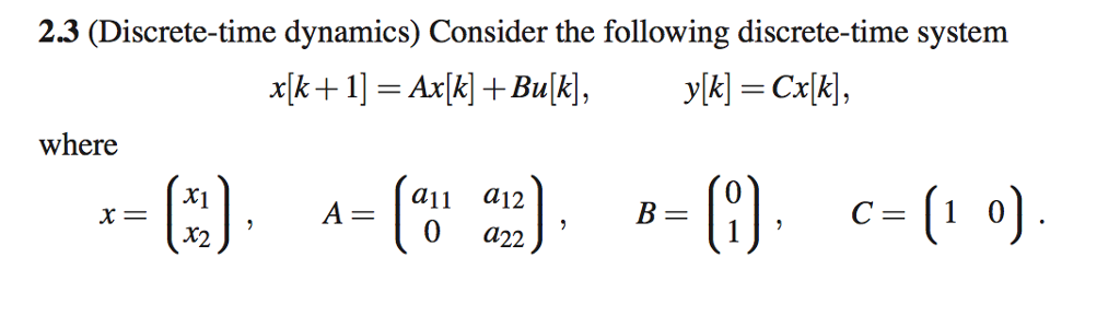 2.3 (Discrete-time dynamics) Consider the following | Chegg.com