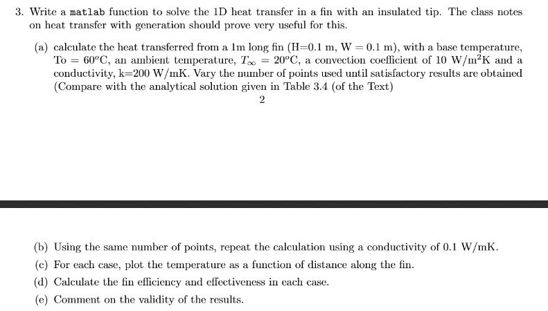 Solved 3. Write a matlab function to solve the 1D heat | Chegg.com