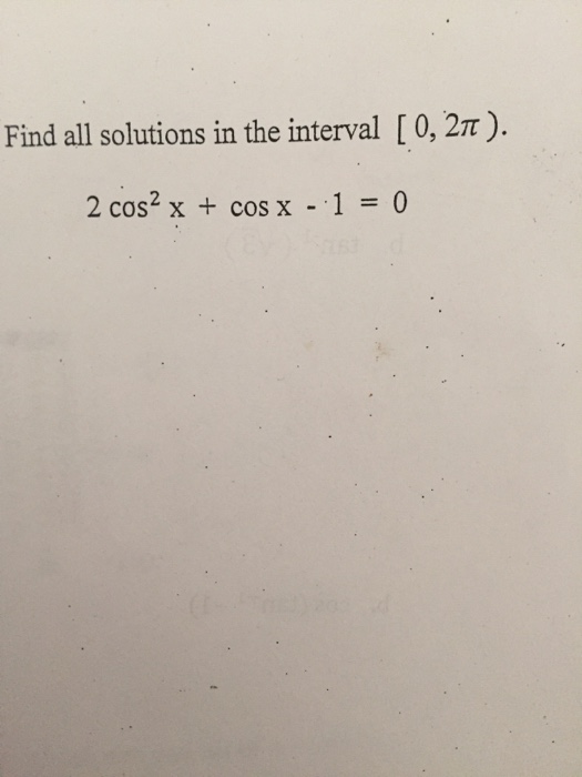 Solved Find All Solutions In The Interval 0 2 Pi 2 Chegg