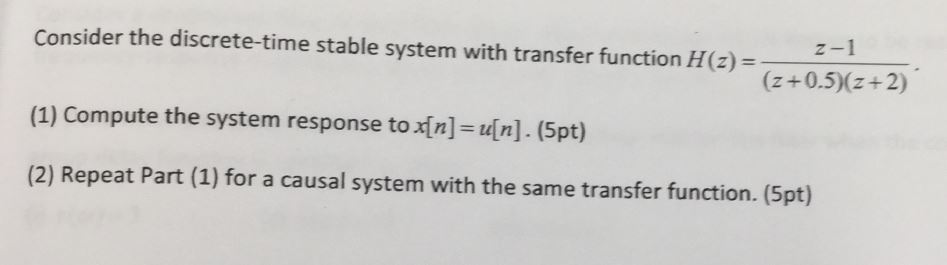 Solved Consider the discrete-time stable system with | Chegg.com