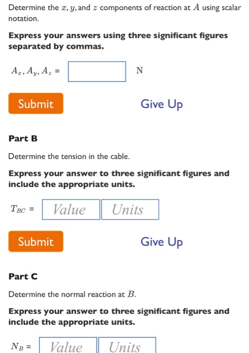 Solved Determine the x, y, and z components of reaction at A | Chegg.com