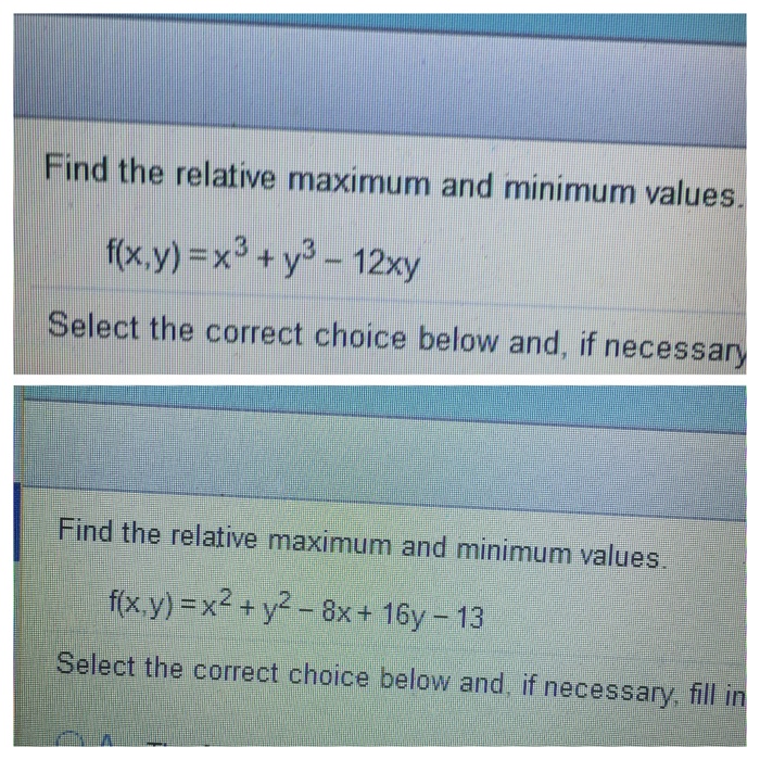 Solved Find the relative maximum and minimum values f(x, y) | Chegg.com