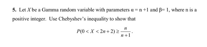 Solved Let X be a Gamma random variable with parameters | Chegg.com