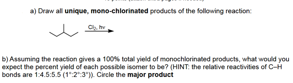 Solved a) Draw all unique, mono-chlorinated products of the | Chegg.com