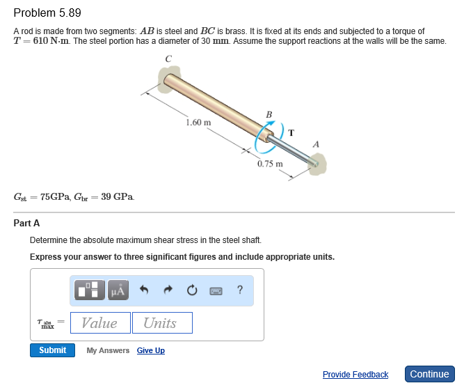Solved A rod is made from two segments: AB is steel and BC | Chegg.com