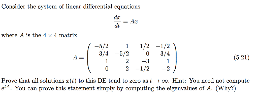 Solved Consider the system of linear differential equations | Chegg.com