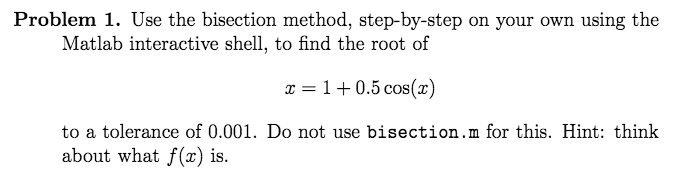 Use the bisection method, step-by-step on your own | Chegg.com