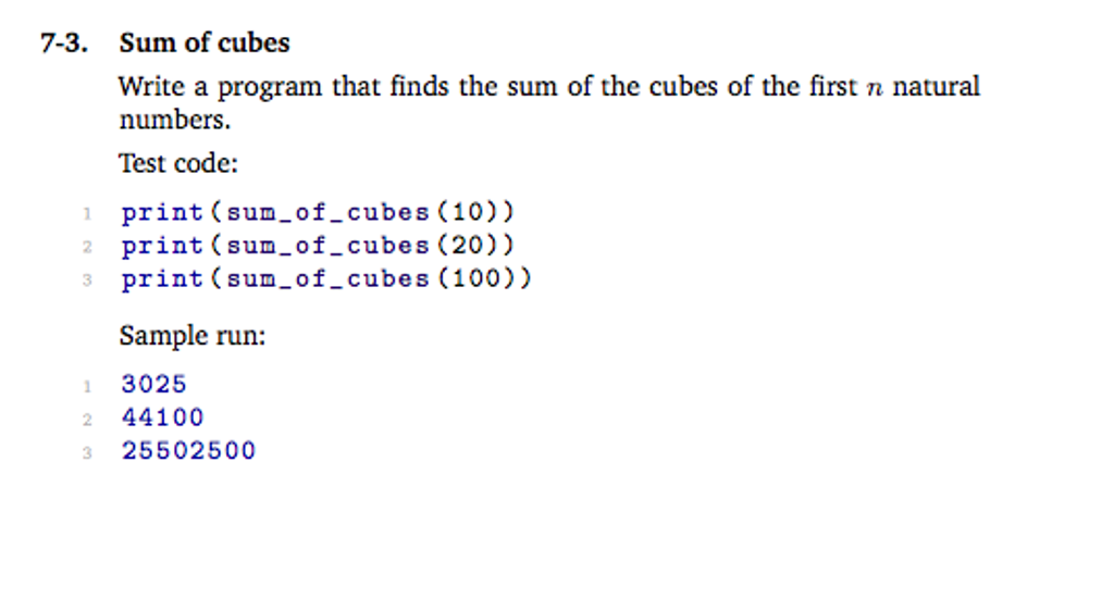 Solved Sum Of Cubes Write A Program That Finds The Sum Of Chegg