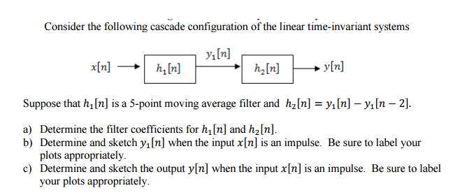 Solved Consider the following cascade configuration of the | Chegg.com