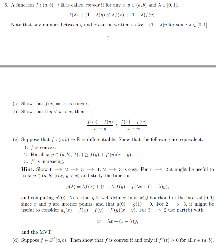 Solved A function f: (a, b) rightarrow R is called convex if | Chegg.com
