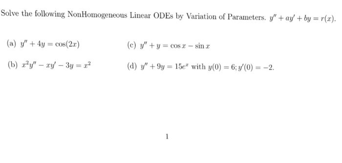 Solved Solve the following NonHomogeneous Linear ODEs by | Chegg.com