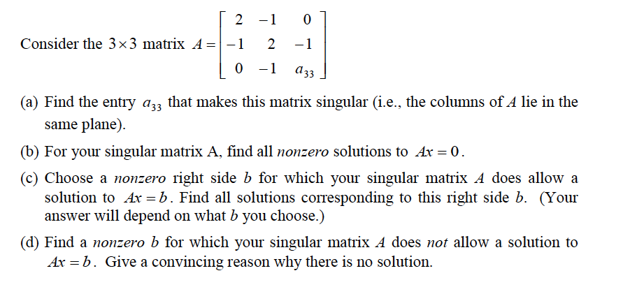 Solved Consider the 3 times 3 matrix A Find the entry a33 | Chegg.com