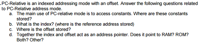 Solved PC-Relative is an indexed addressing mode with an | Chegg.com