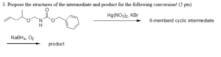 Solved Propose the structures of the intermediate and | Chegg.com