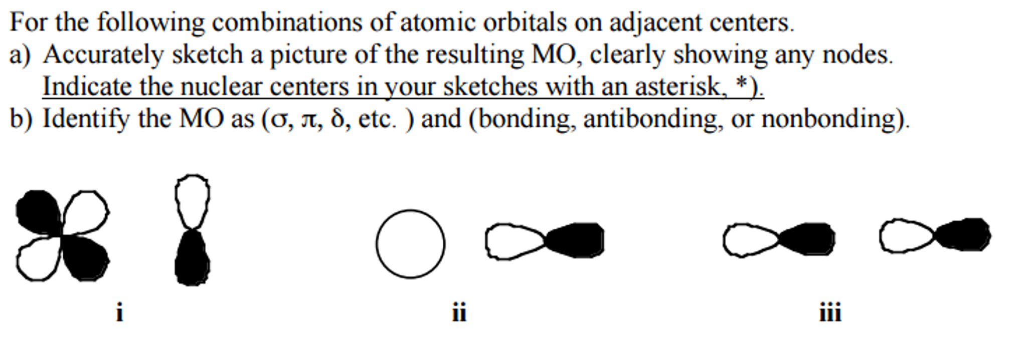 Solved For the following combinations of atomic orbitals on | Chegg.com