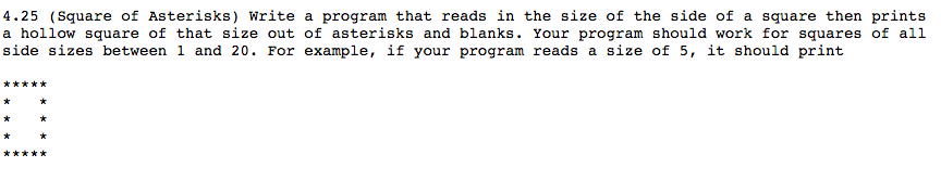 Solved Write a program that reads in the size of the side of | Chegg.com