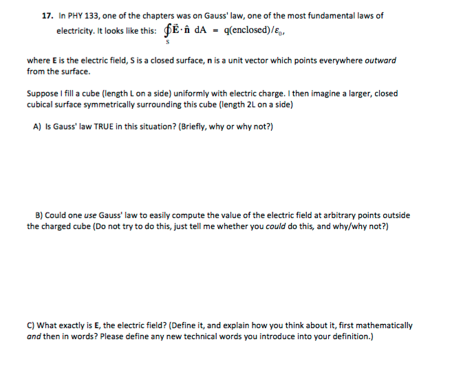 Solved 17. In PHY 133, one of the chapters was on Gauss' | Chegg.com
