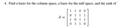 Solved Find a basis for the column space, a basis for the | Chegg.com