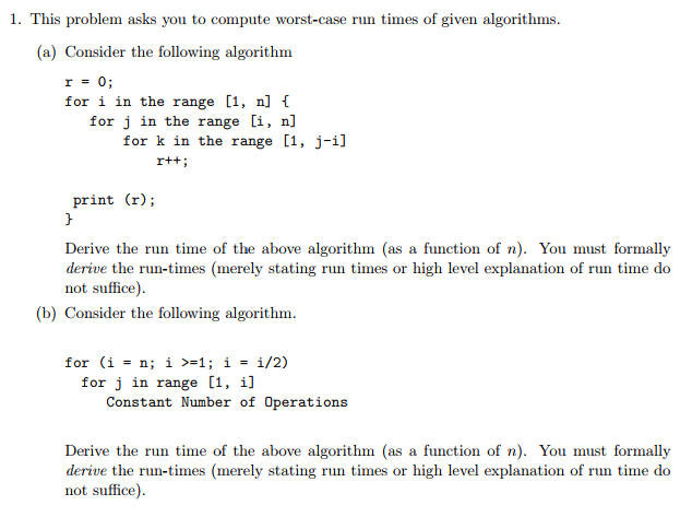 Solved 1. This problem asks you to compute worst-case run | Chegg.com