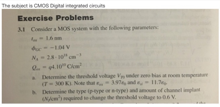 Solved Consider a MOS system with the following parameters: | Chegg.com