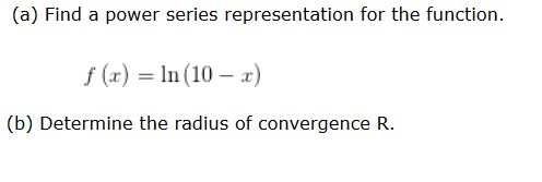 Solved (a) Find a power series representation for the | Chegg.com