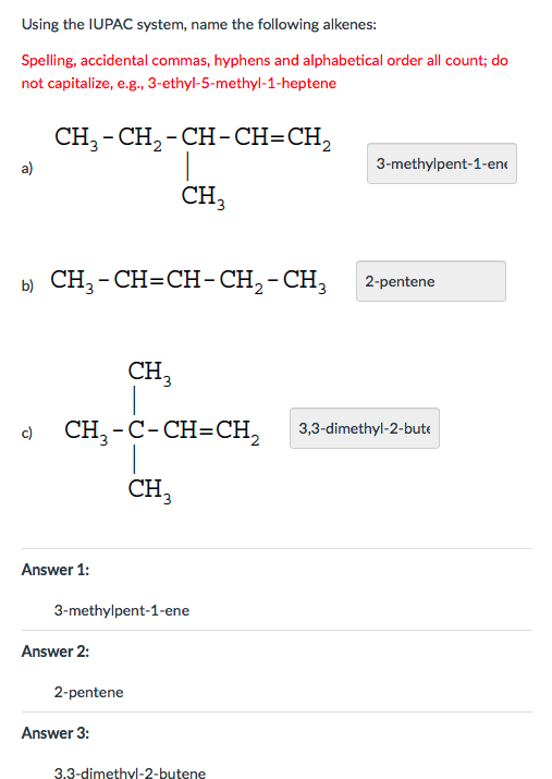 Solved using the IUPAC system, name the following alkenes. | Chegg.com