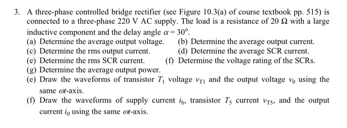 Solved . A three-phase controlled bridge rectifier (see | Chegg.com