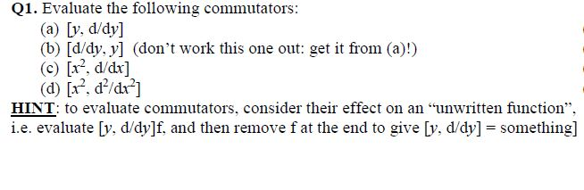 Solved Evaluate The Following Commutators [y D Dy]