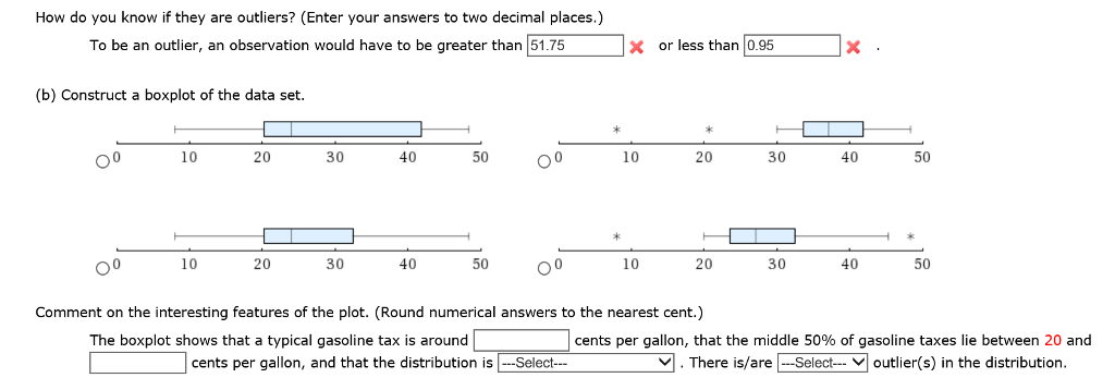 Solved How do you know if they are outliers? (Enter your | Chegg.com